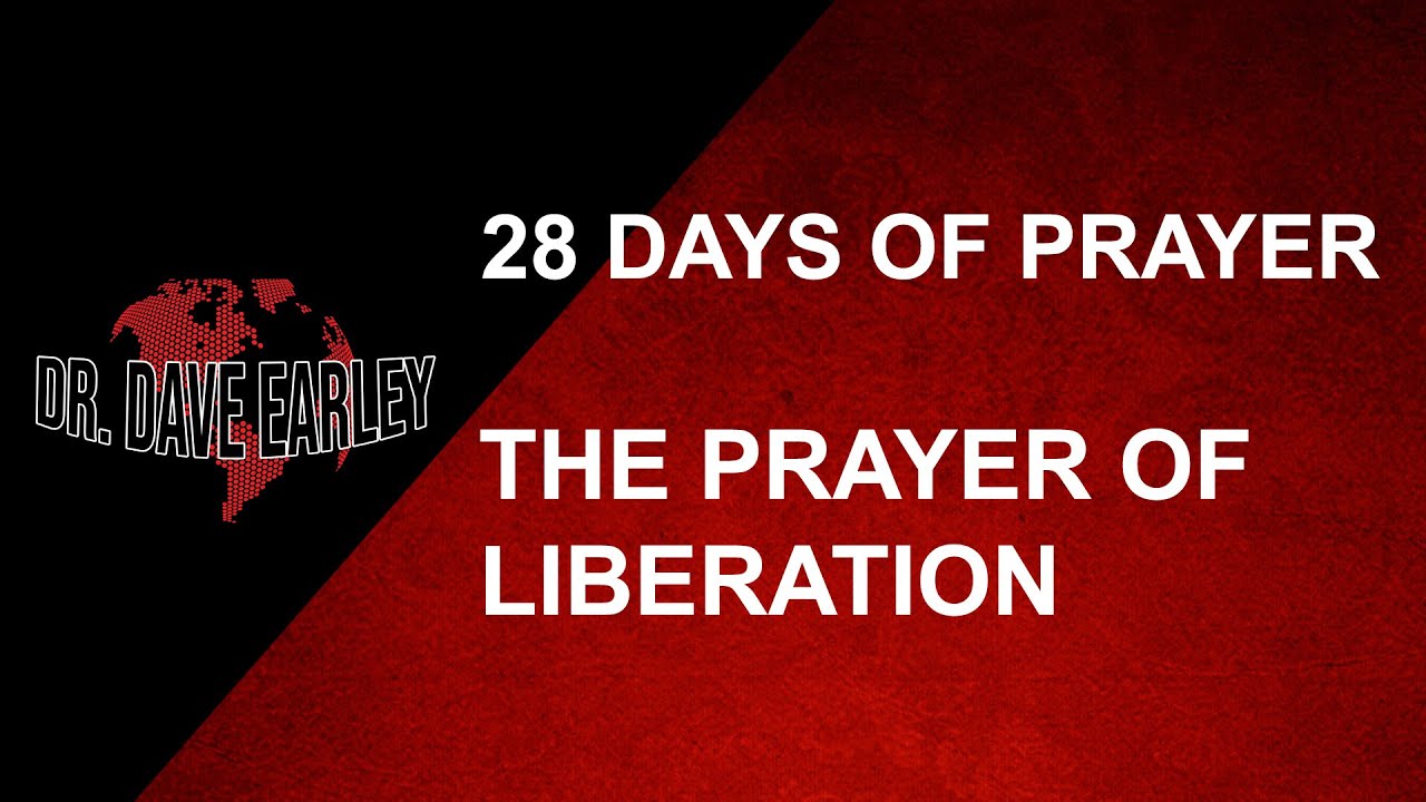 28 DAYS OF PRAYER THE PRAYER OF LIBERATION - YouTube