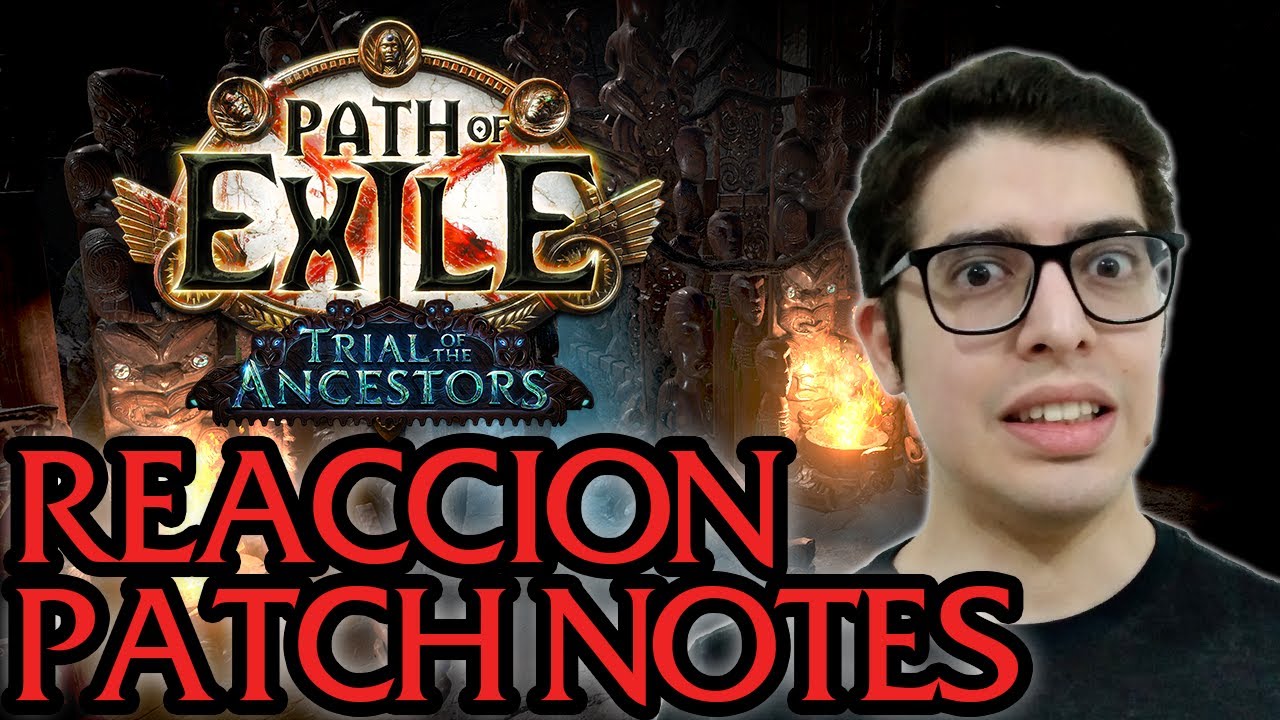 3.22 PATCH NOTES!! Reacción y Análisis! | Path of Exile - YouTube