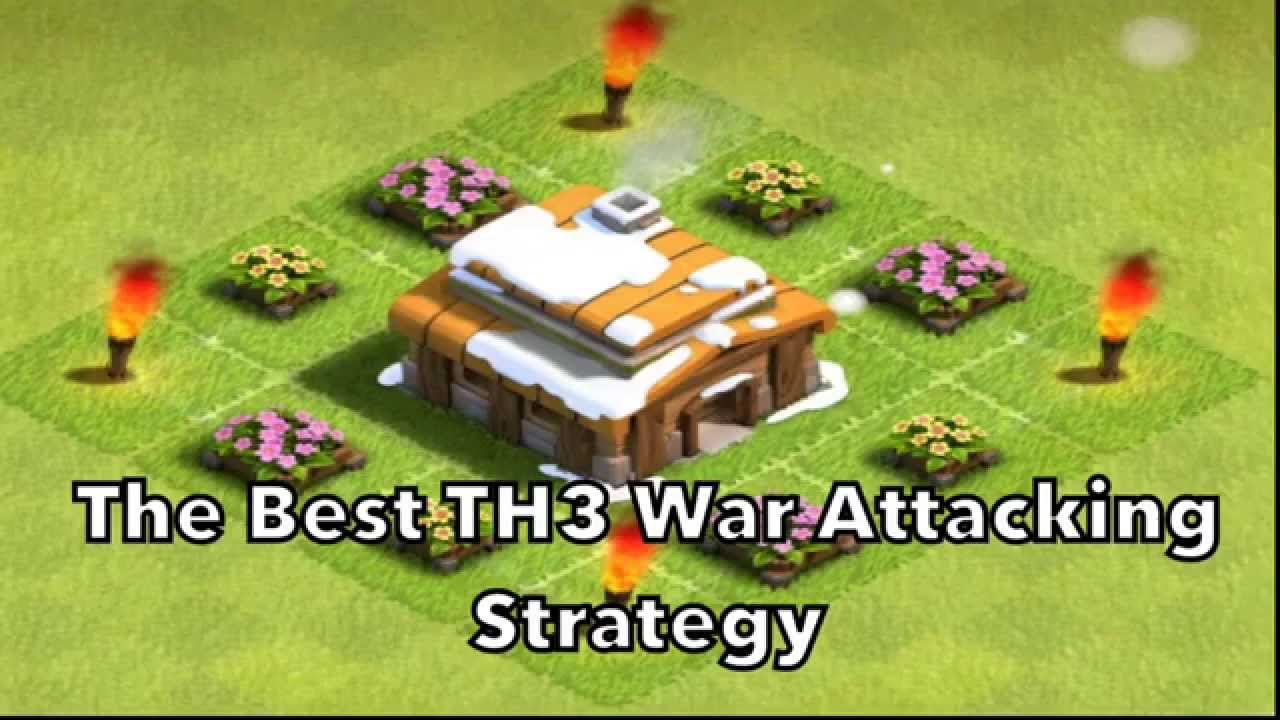 Best Th3 War Attacking Strategy - YouTube
