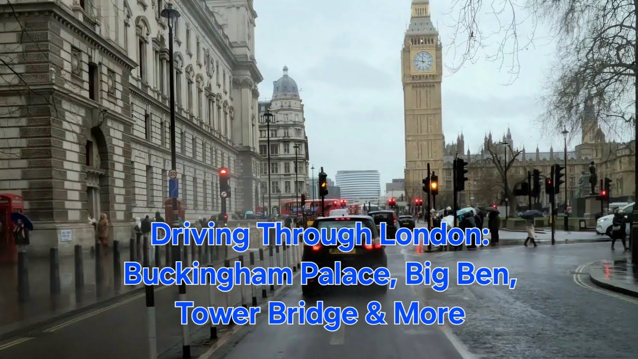 Driving Past London’s Iconic Sights: Buckingham Palace to Tower Bridge ...