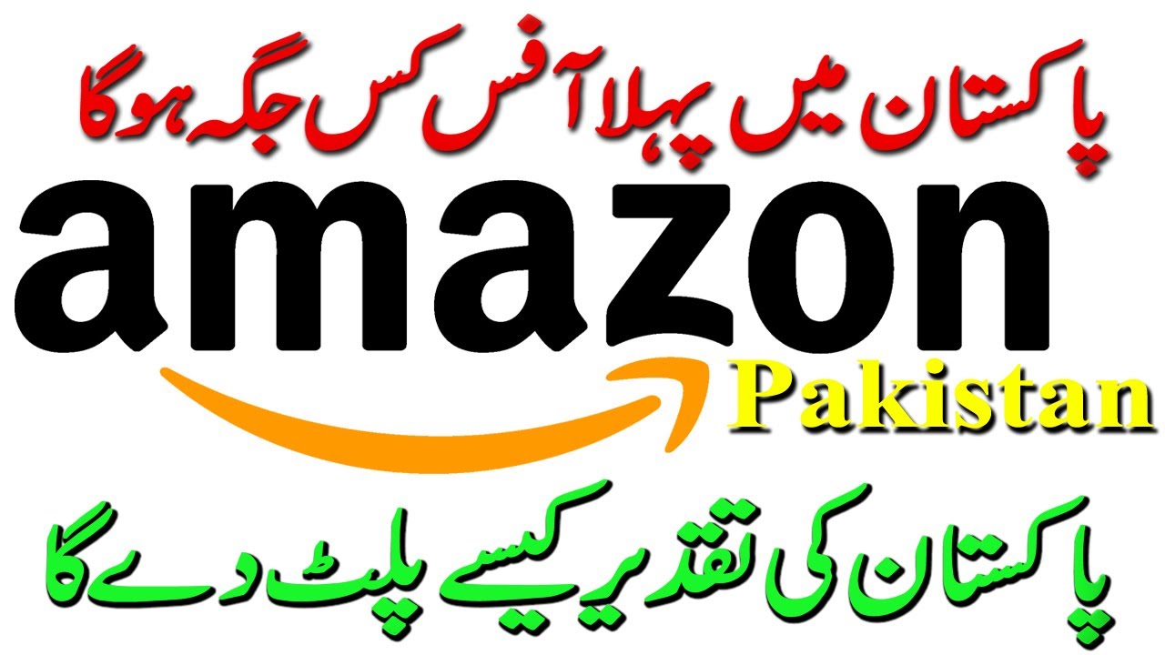 Amazon in Pakistan 2021 First office | Enablers Saqib Azhar | setworld ...