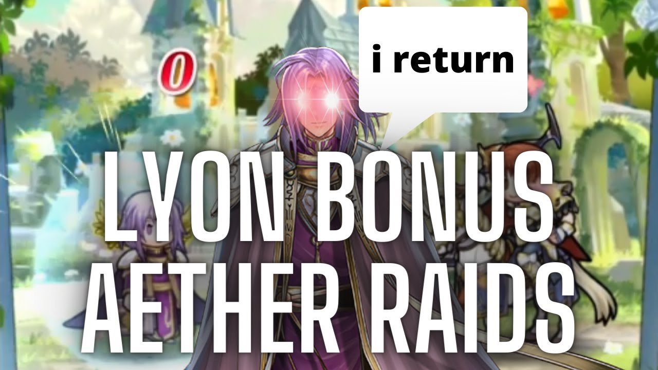 Lyon Bonus Returns in Aether Raids | Fire Emblem Heroes FEH - YouTube
