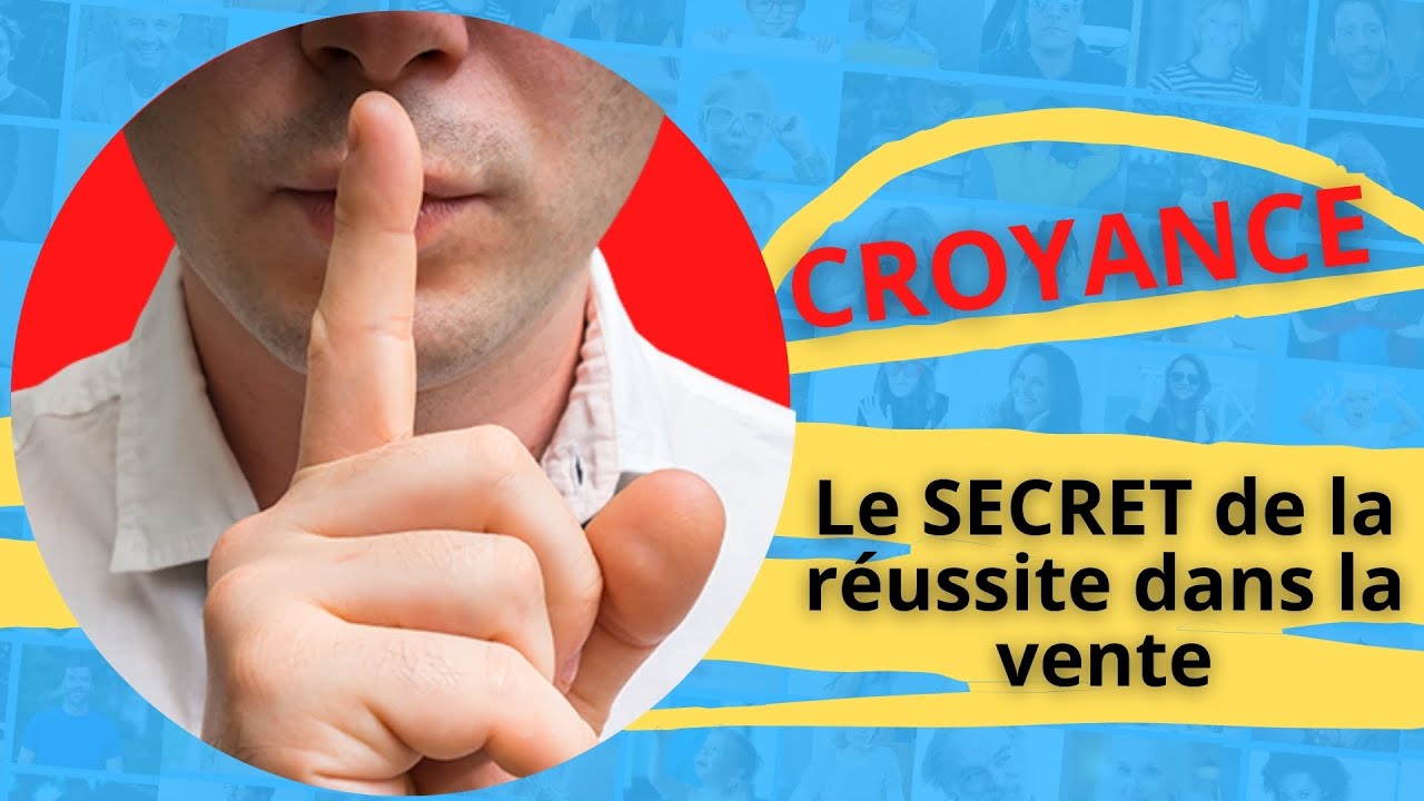 Les bonnes croyances créent les bonnes ventes - YouTube