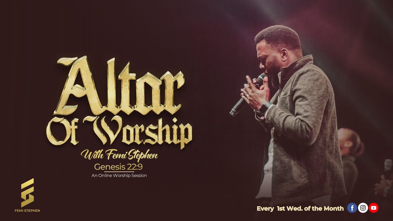 Altar Of Worship With Femi Stephen feat Paul Tomisin Feb Edition - YouTube