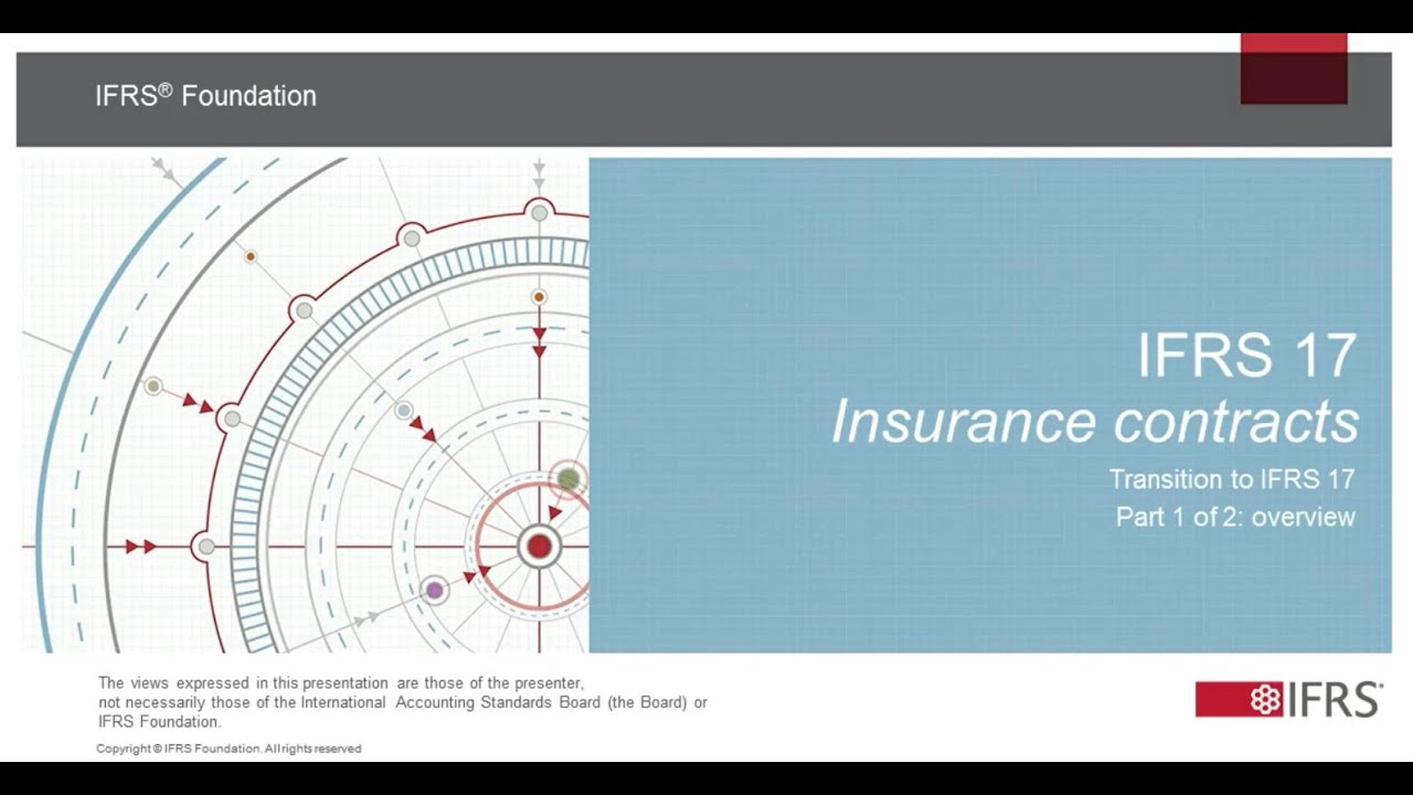 IFRS 17 Transition To IFRS 17 Overview Part 1 Of 2 YouTube