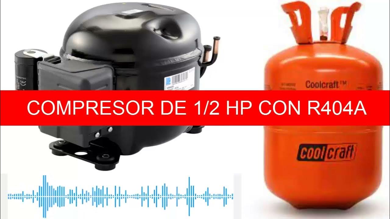 COMPRESOR CON R404A DE 1/2 HP SU CAPACIDAD DE ENFRIAMIENTO, CAPILAR, ACEITE, Y PRESION - YouTube