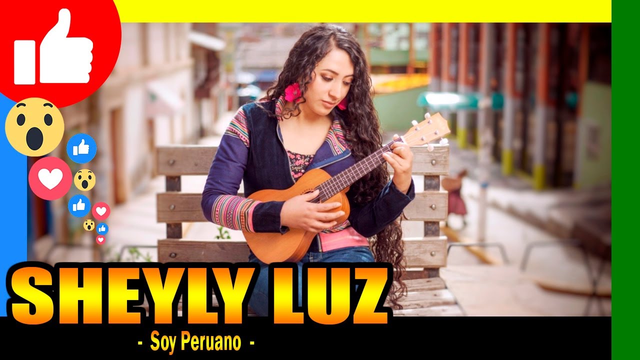 🔴 Sheyly Luz Navarro Lloclla - Soy Peruano - YouTube
