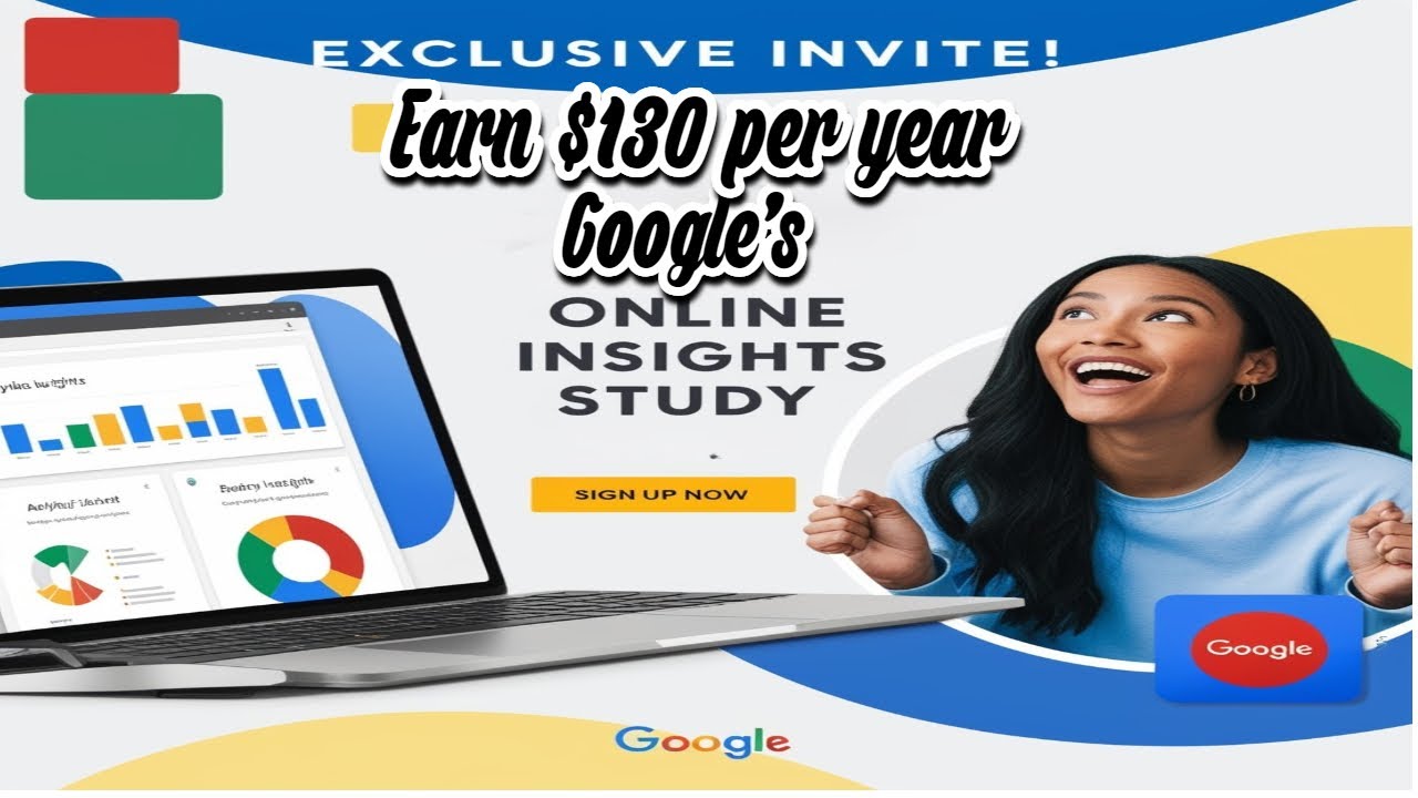 Earn Up to $130/Year with Google Online Insights Study - Sign Up Now ...