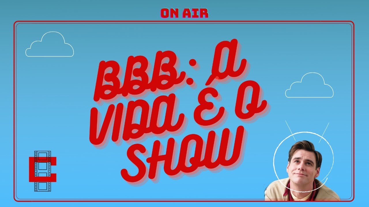 BBB: A VIDA É O SHOW - YouTube