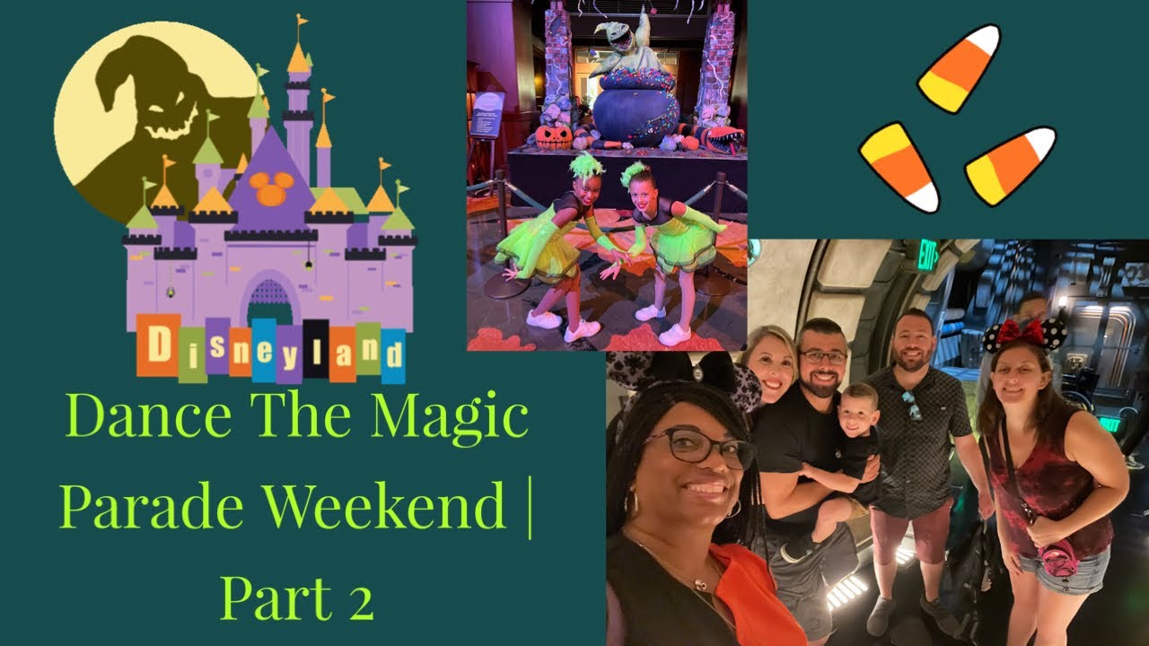 Disneyland | Dance The Magic Parade Weekend | Part 2 - YouTube