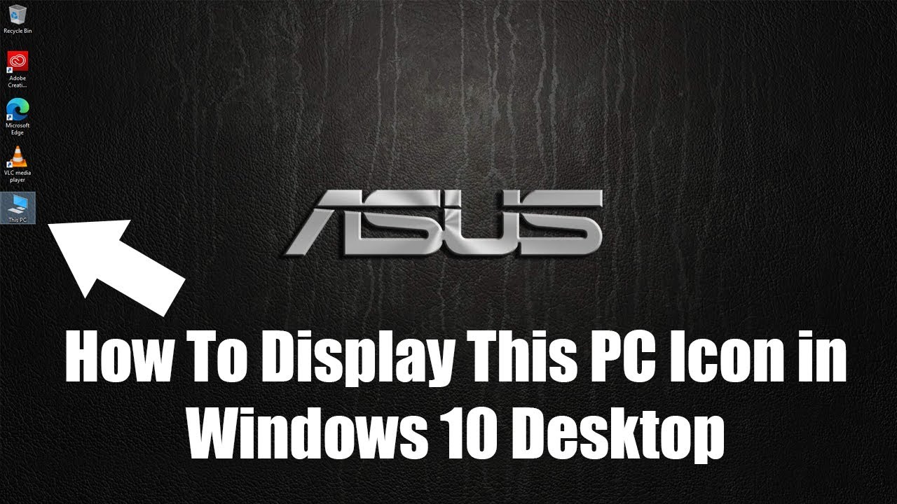 How to display THIS PC Icon in Windows 10 desktop - YouTube