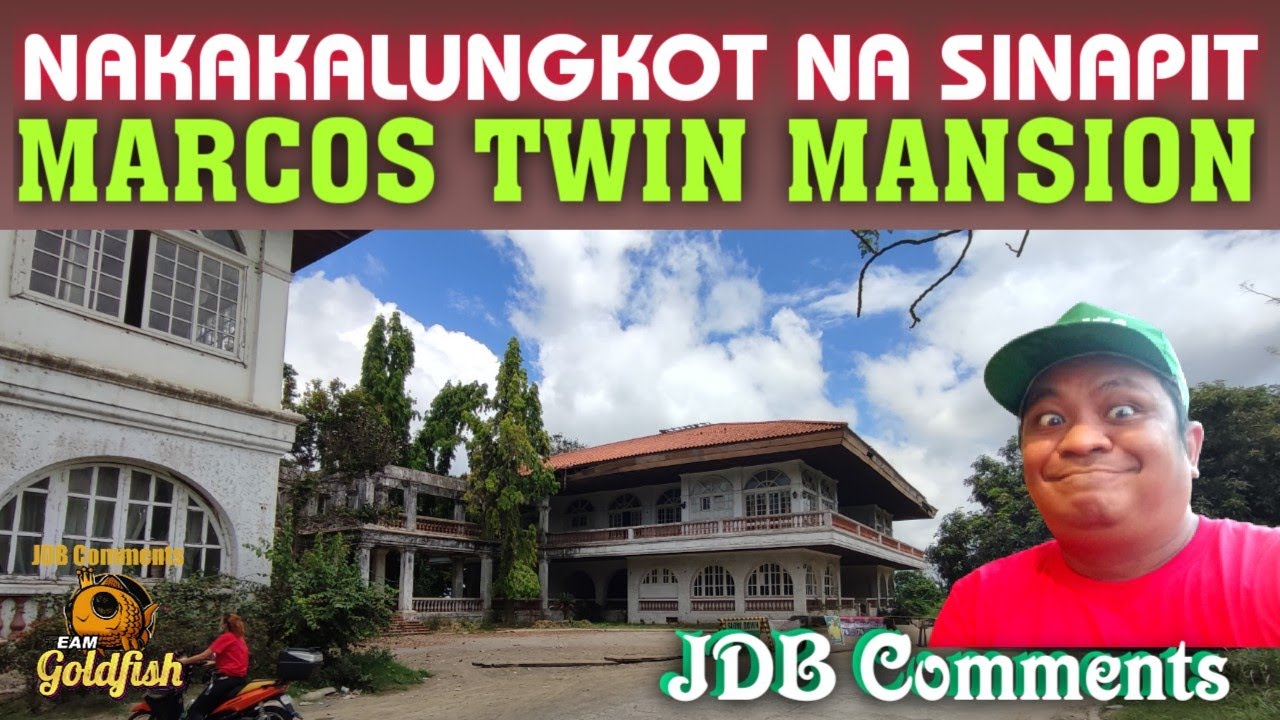 MARCOS TWIN MANSION CURRENT STATUS ANG HISTORY | Team Goldfish - YouTube