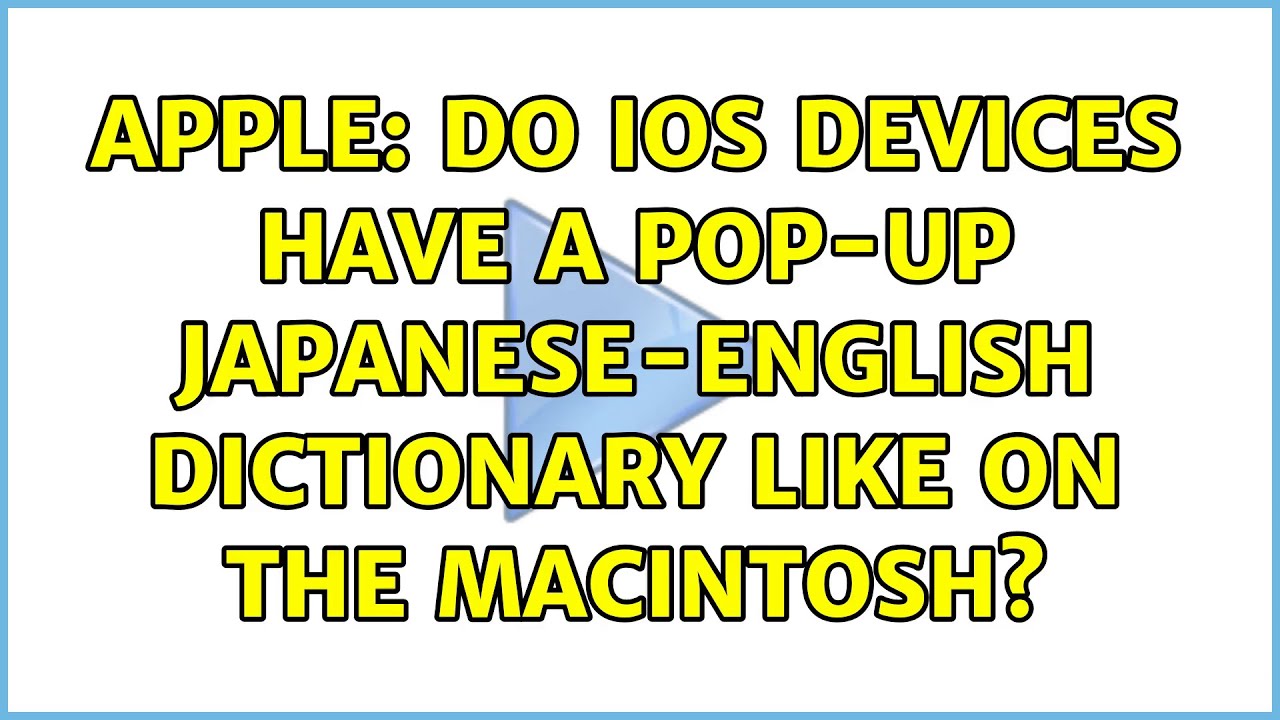 Apple: Do iOS devices have a pop-up Japanese-English Dictionary like on ...