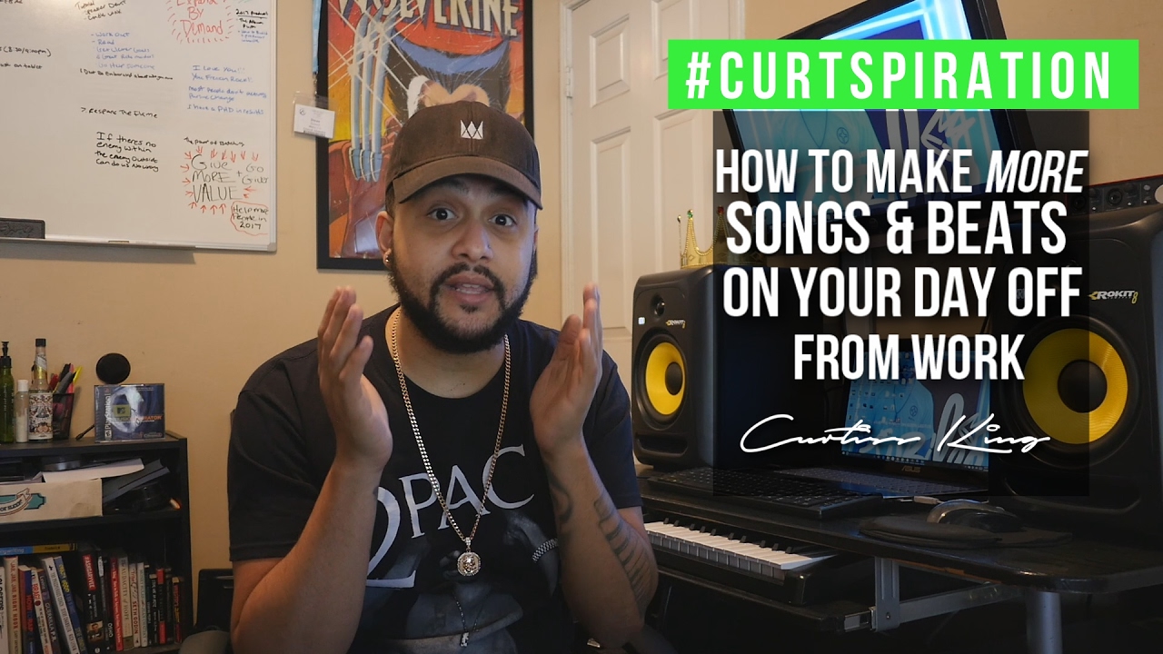 Rappers & Producers - How To Make MORE MUSIC On Your Day Off # ...