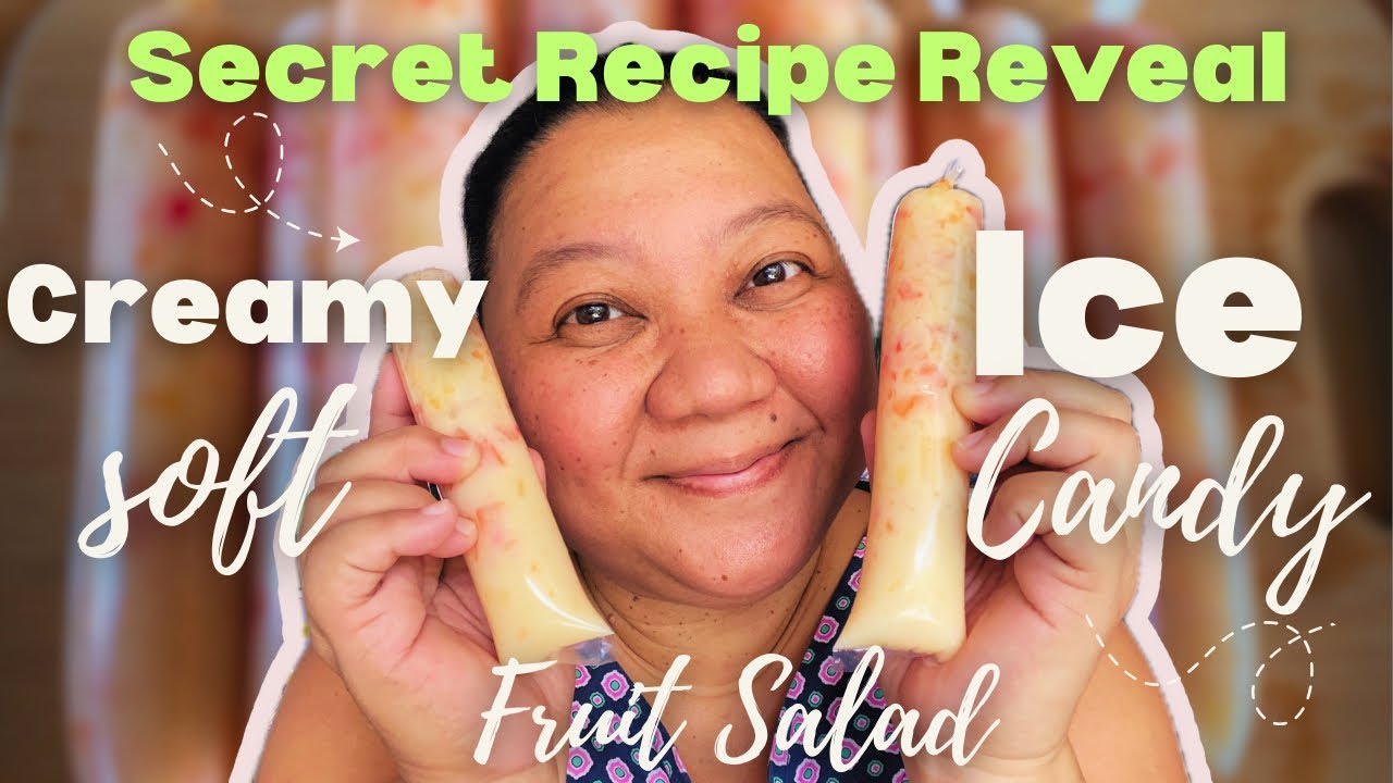 SECRET TO A SOFT AND CREAMY FRUIT SALAD ICE CANDY | CREAMDY ICE CANDY ...
