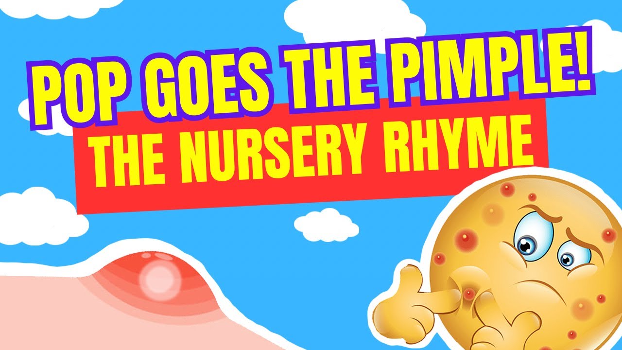 Pop Goes The Pimple (Weasel) | Melody Munchkin Nursery Rhymes | Super ...