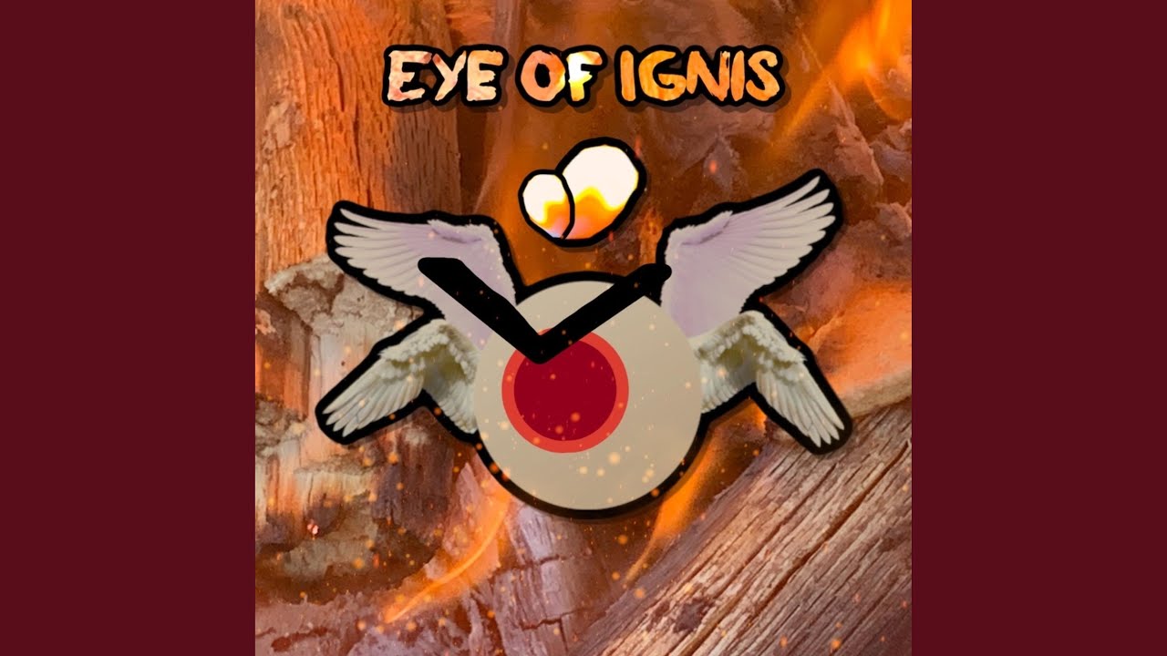 Eye of Ignis - YouTube