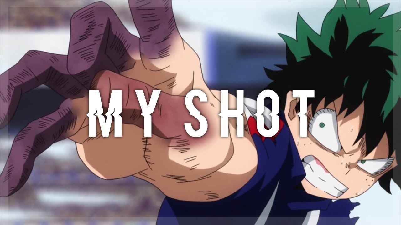 My Hero Academia Deku [AMV] - My Shot - YouTube