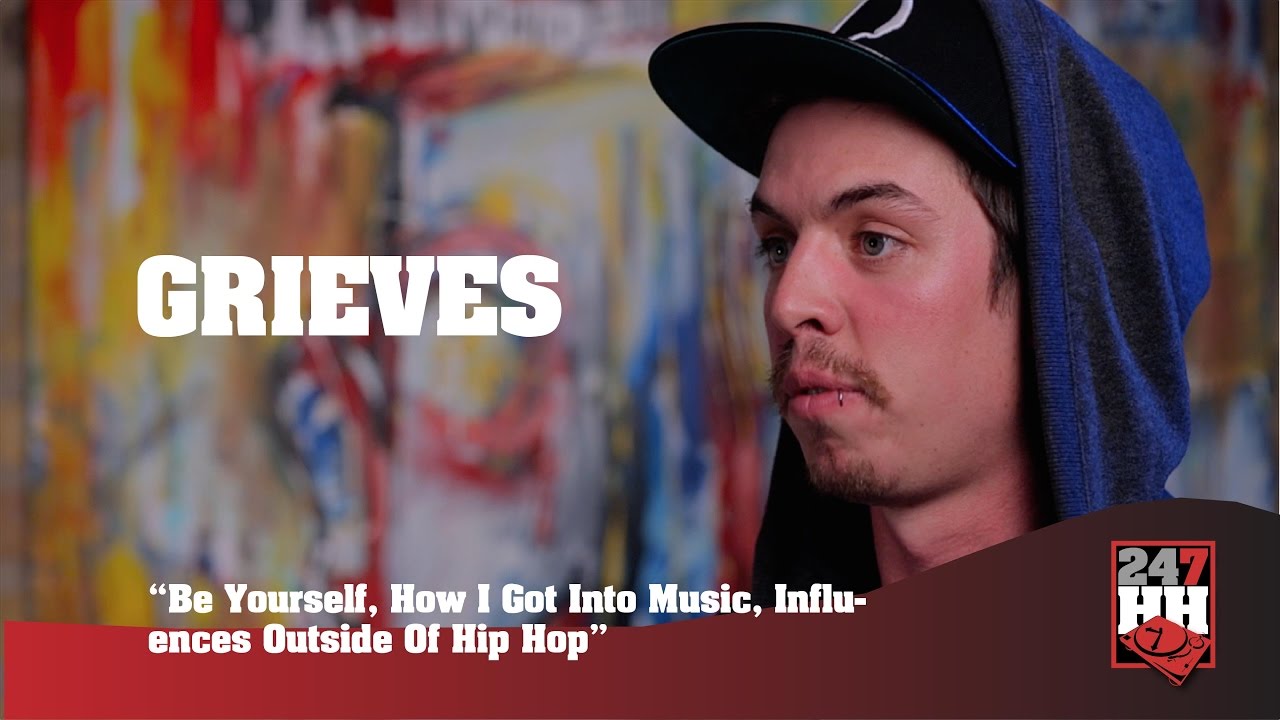 Grieves - Be Yourself, How I Got Into Music, Influences Outside Of Hip ...