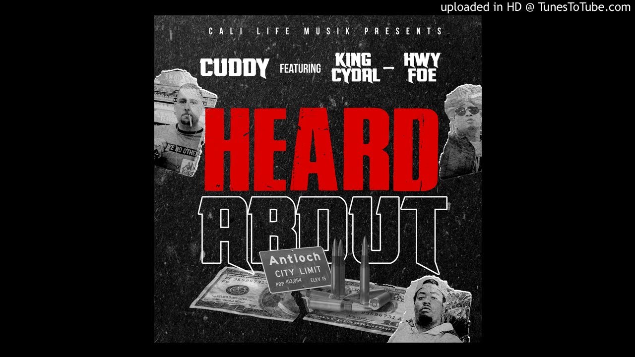 Cuddy Heard About Ft. King Cydal , Hwy Foe - YouTube
