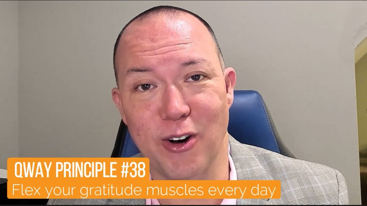 🌟OnQ’s QWay Principle #38: Flex your gratitude muscles every day.🌟 ...