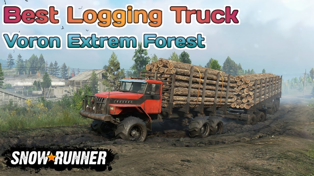 Best Logging Truck Voron Extreme Forest In SnowRunner Season 12 ...