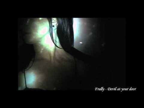 Frally - Devil at your door - YouTube