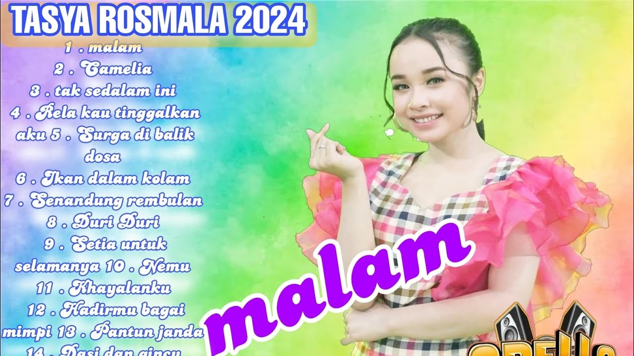 TERBARU TASYA ROSMALA LAGU ENAK - MALAM FULL ALBUM MUSIK DANGDUT ADELLA ...