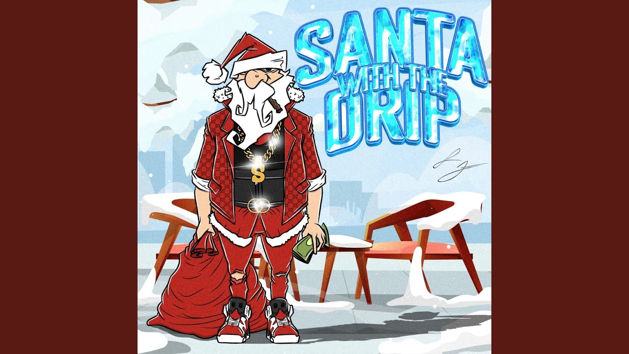 Santa With The Drip - YouTube