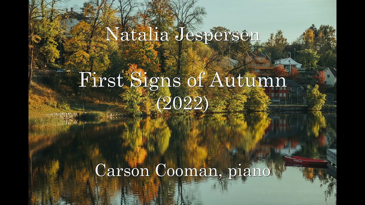 Natalia Jespersen — First Signs of Autumn (2022) for piano - YouTube