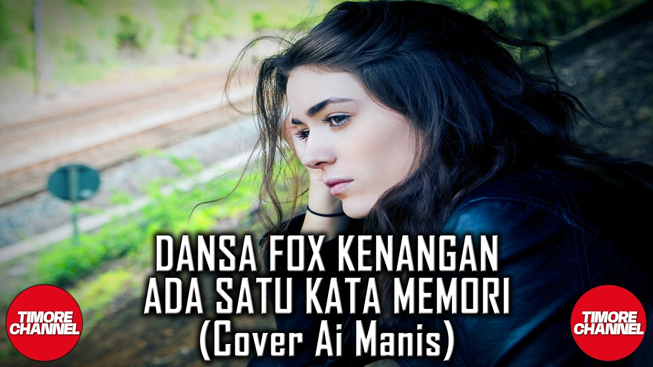 DANSA FOX KENANGAN 2026 • ADA SATU KATA MEMORI • (Cover Timore Channel ...
