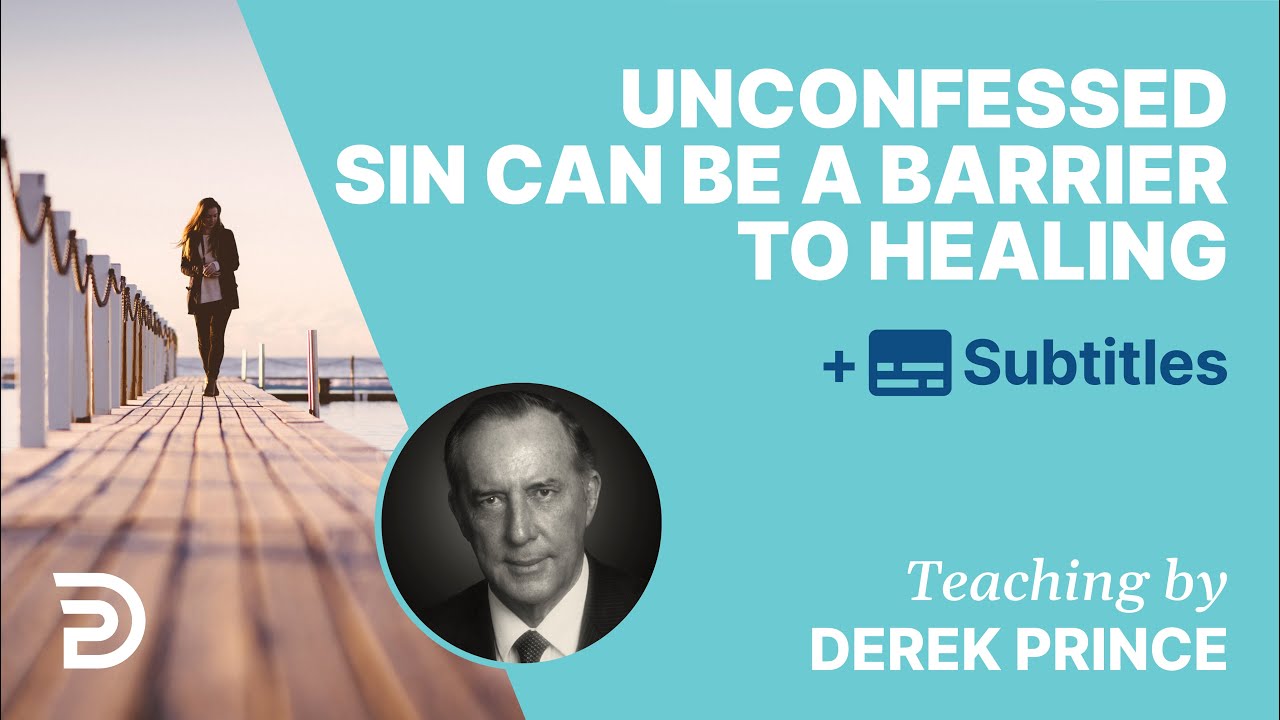 Unconfessed Sin Can Be A Barrier To Healing | - YouTube