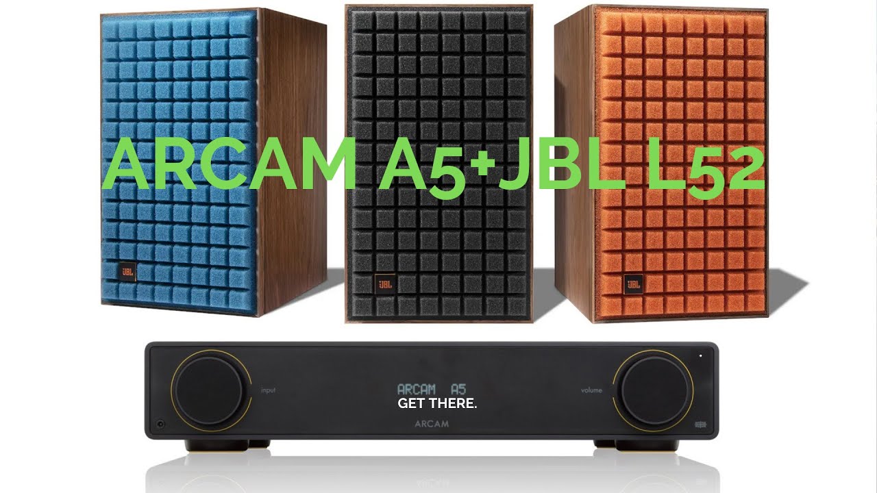 听得见的复古 看得见的时尚：ARCAM A5+JBL L52发烧组合 - YouTube