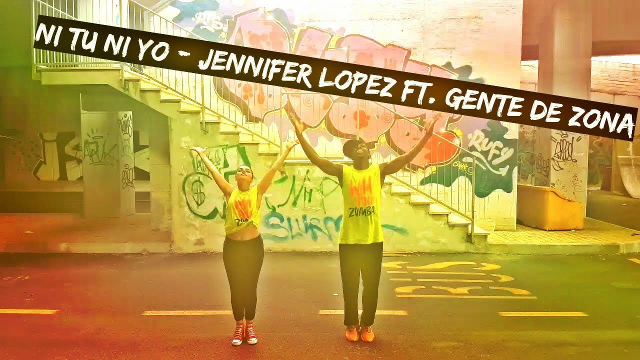 Ni Tu Ni Yo - Jennifer Lopez ft. Gente de Zona zumba choreography by ...