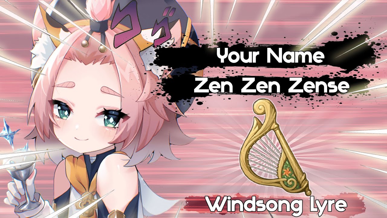 Your Name - Zen Zen Zense - Genshin Impact - Windsong Lyre - YouTube