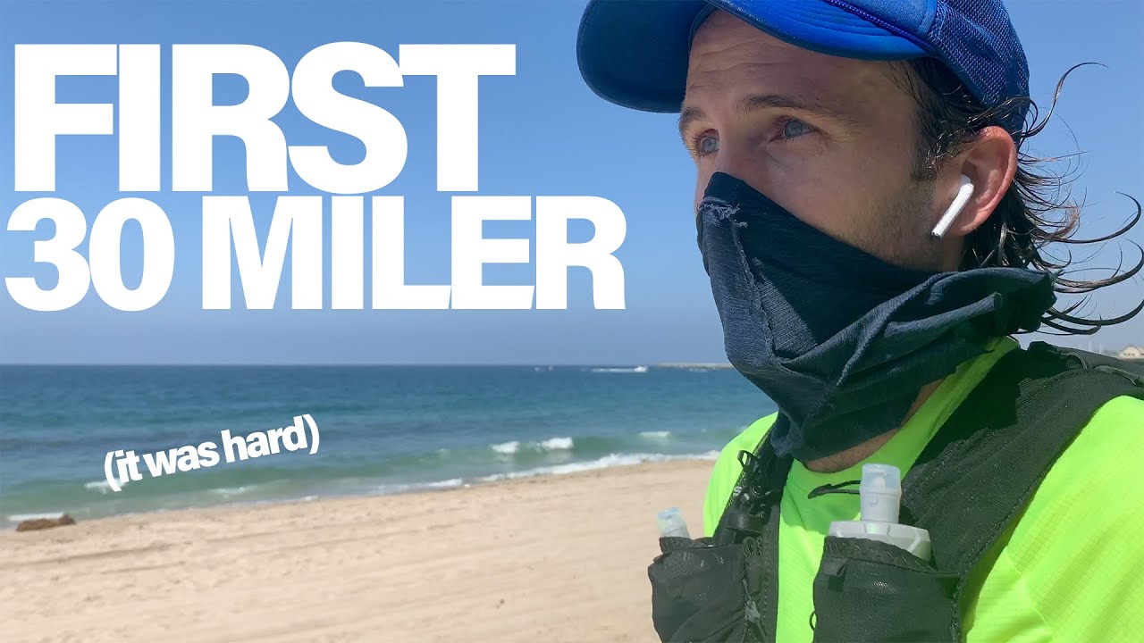 How to Run 30 Miles, My First Time Running 30 Miles - YouTube
