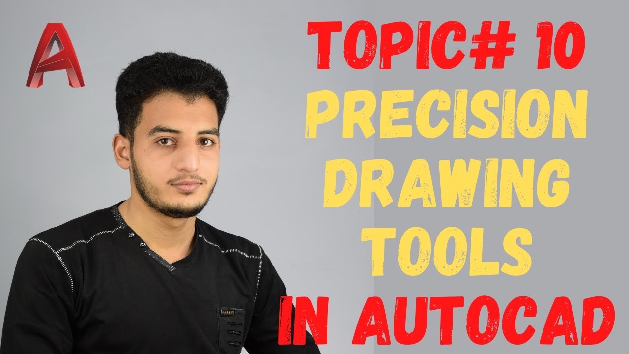 Topic 10 Precision Drawing Tools in AutoCAD - YouTube