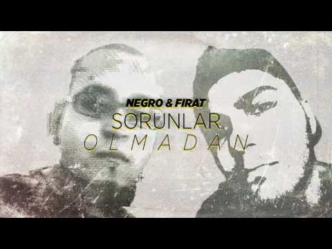 Negro & Fırat - Sorunlar Olmadan (2016)