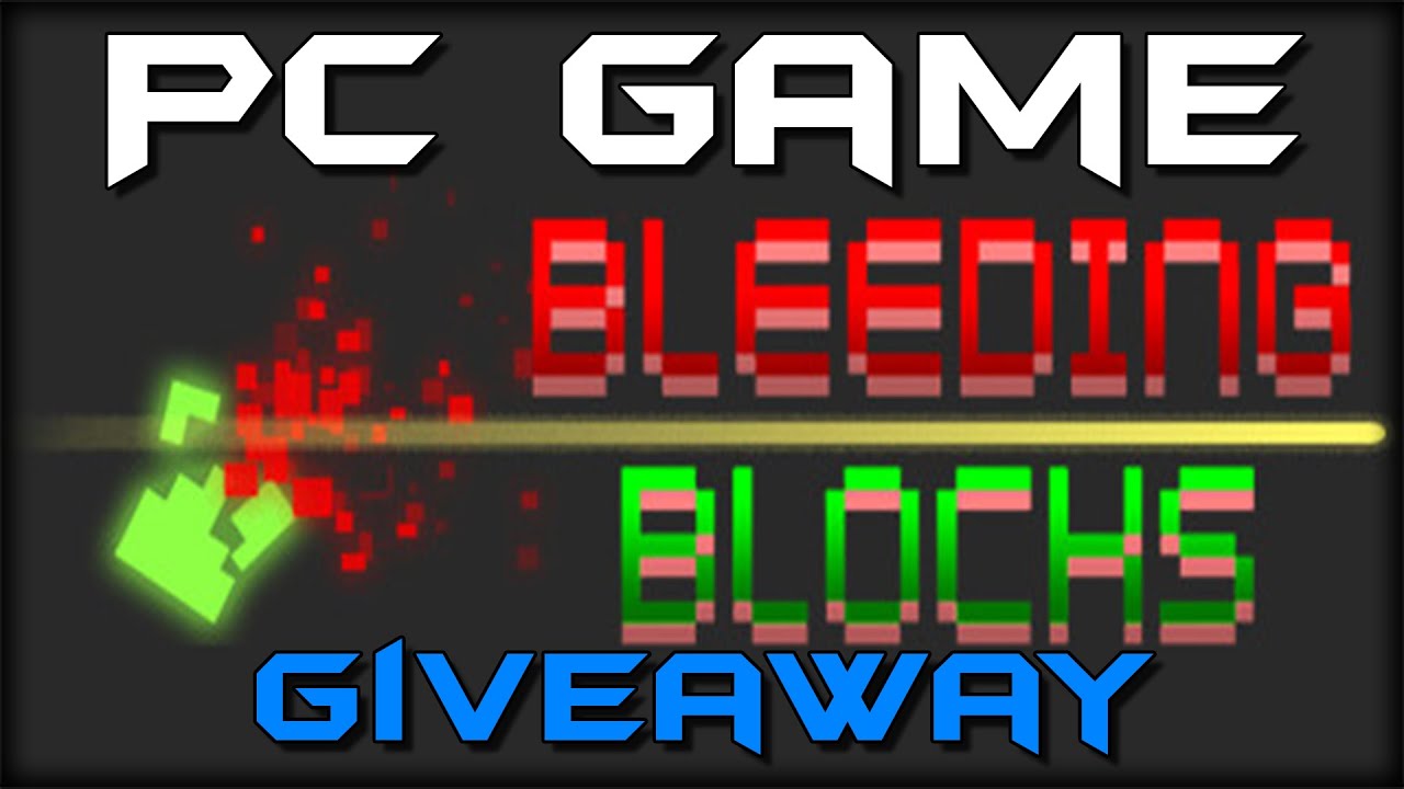 Bleeding Blocks - Full Game GIVEAWAY ( 4 Steam CD-Keys ) [PC] [Ended] - YouTube