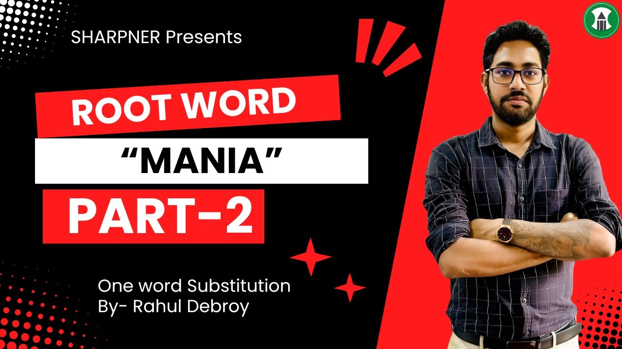 Words related to MANIA (Part 2) | One word Substitution | RAHUL DEBROY ...