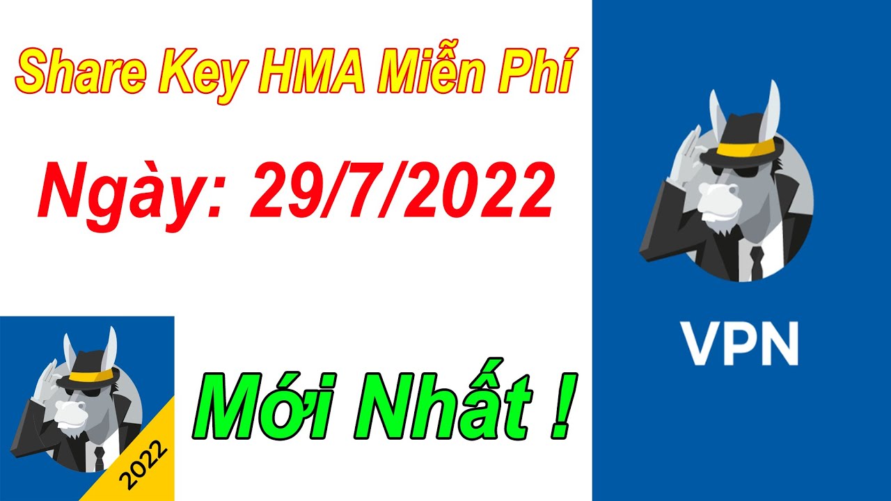 SHARE Key HMA Ngày 29/7/2022 - YouTube