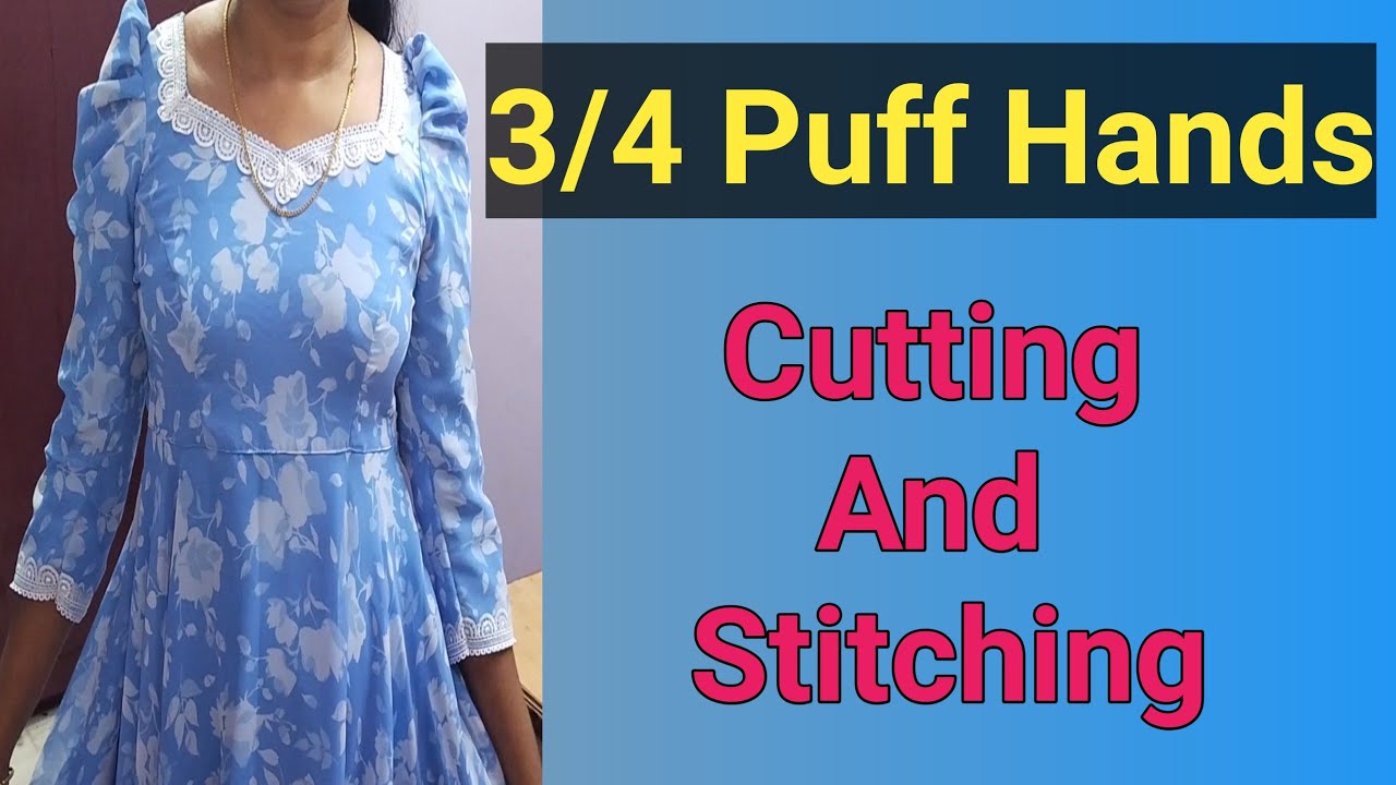 3/4 Puff Hands Cutting & Stitching | బుట్ట హాండ్స్ స్టిచింగ్ #puffhands ...