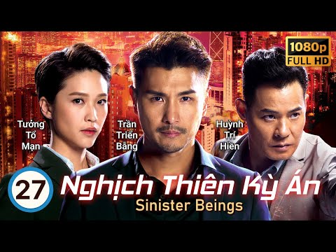 TVB Nghịch Thiên Kỳ Án tập 27/30 | Trần Triển Bằng, Lâm Hạ Vy, Huỳnh Trí Hiền | TVB 2021