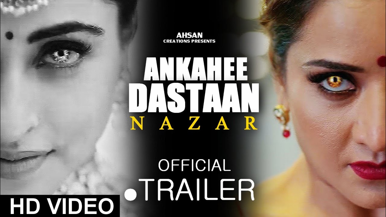 Ankahee Dastaan - NAZAR - Official Trailer - YouTube