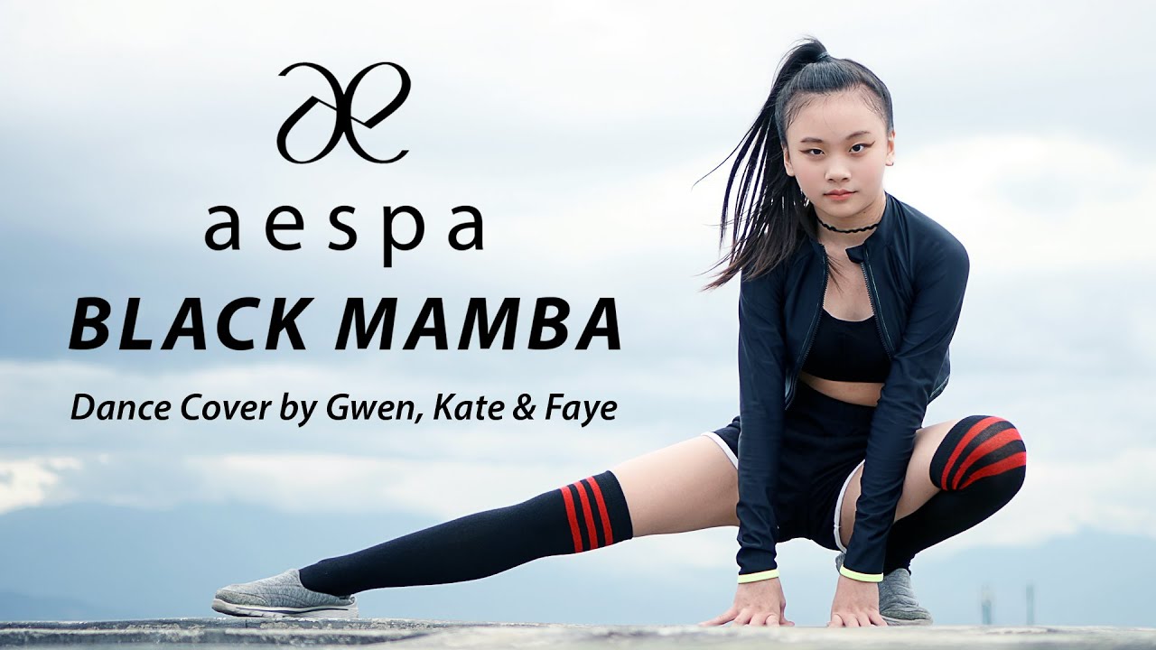 Aespa Black Mamba Dance Cover By Gwen Kate Faye Youtube