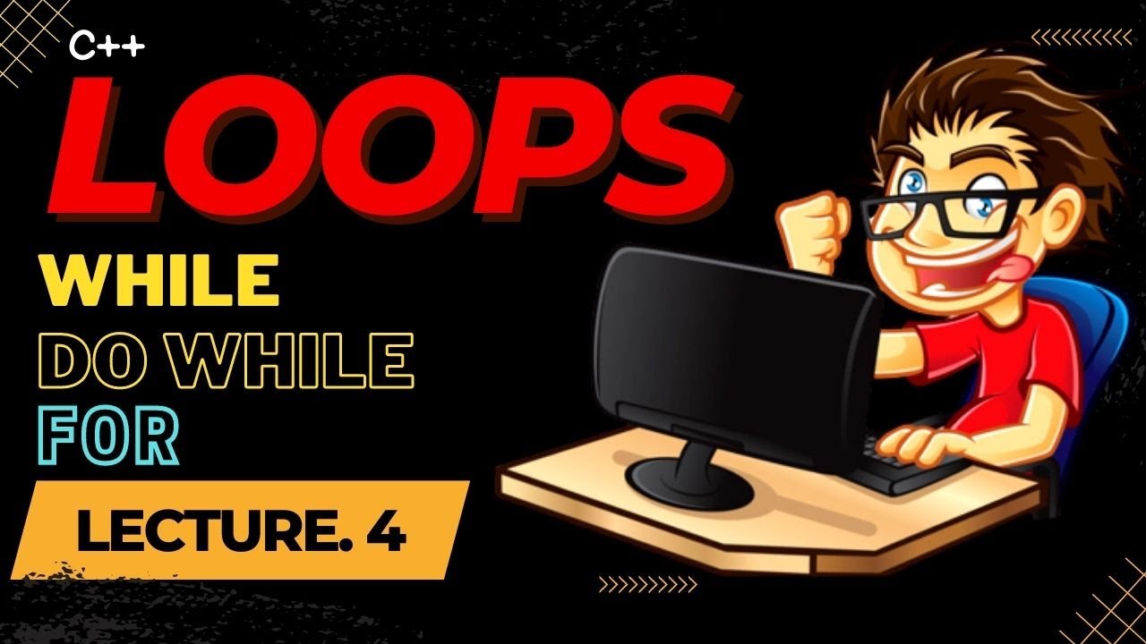 Lecture 4 Loops In C For Loop While Loop Do While Loop Code