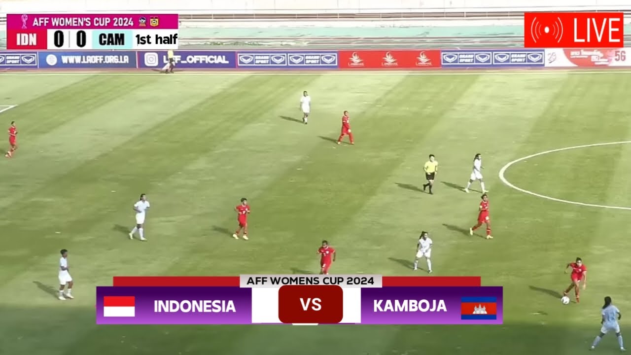 🔴SEDANG BERLANGSUNG ! LIVE TIMNAS PUTRI INDONESIA VS KAMBOJA - FINAL PIALA AFF WANITA 2024 - YouTube
