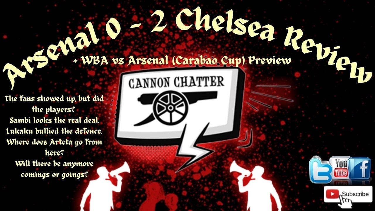 Arsenal 0 - 2 Chelsea Review + WBA vs Arsenal Preview - YouTube