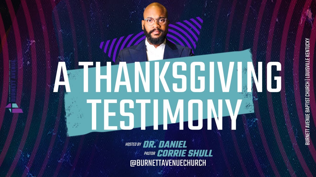 A Thanksgiving Testimony| Dr. Daniel Corrie Shull - YouTube