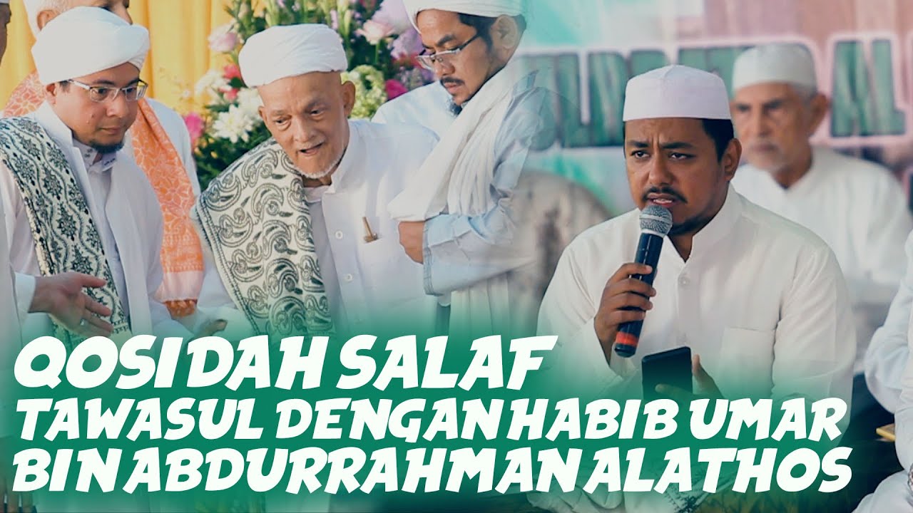 HABIB HASAN ALKAFF, QOSIDAH SALAF, TAWASUL DENGAN HABIB UMAR BIN ABDURRAHMAN ALATHOS - YouTube